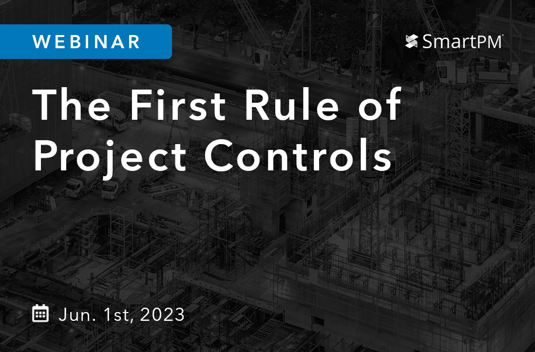 The First Rule of Project Controls - SmartPM