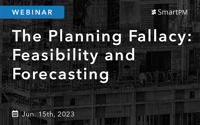 The Planning Fallacy: Feasibility and Forecasting